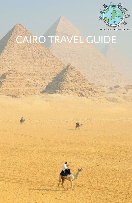 Cairo Travel Guide (ebook), World Tourism Portal | 1230007162558 | Boeken | bol