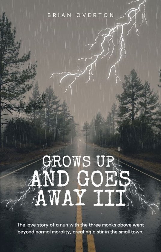 Grows Up and Goes Away III (ebook), BRIAN OVERTON | 1230007159817 ...