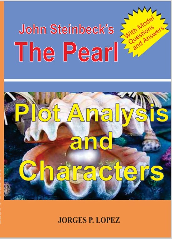 Reading John Steinbeck's The Pearl 1 - John Steinbeck's The Pearl: Plot ...