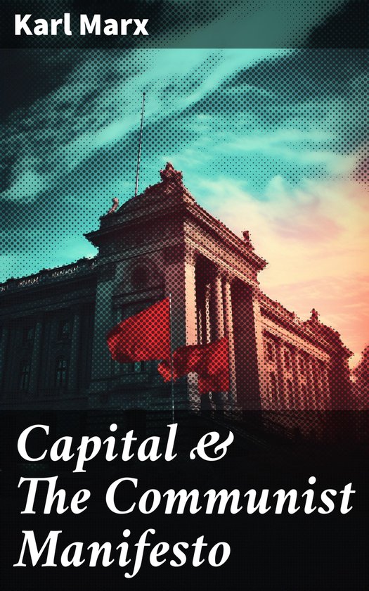 Capital & The Communist Manifesto (ebook), Karl Marx | 8596547669364 ...
