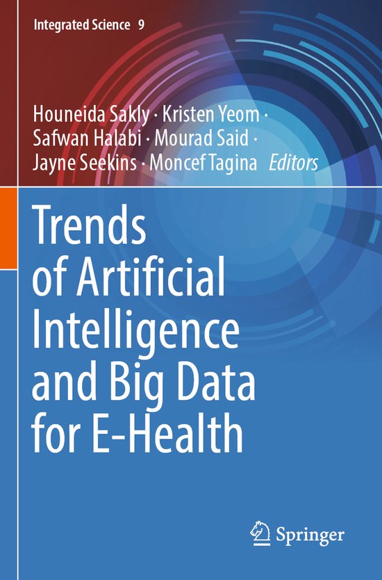 Integrated Science- Trends of Artificial Intelligence and Big Data for E-Health |... | bol
