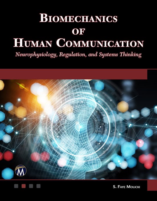 Biomechanics of Human Communication (ebook), S. Faye Molicki | 9781683929208 | Boeken | bol