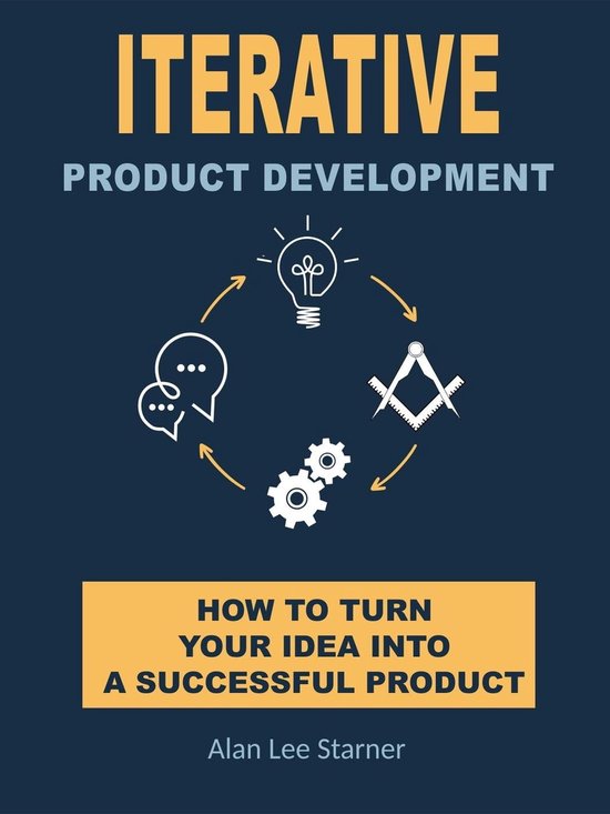 Iterative Product Development (ebook), Alan Starner | 9798223460824 | Boeken | bol