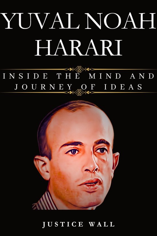 YUVAL NOAH HARARI (ebook), Justice Wall | 1230007184154 | Boeken | bol