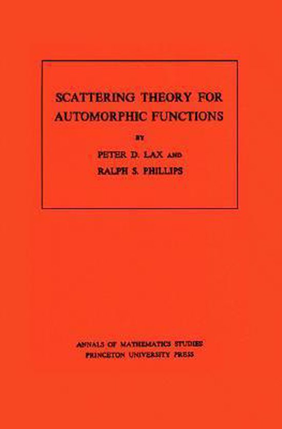 Scattering Theory for Automorphic Functions. (AM-87) | 9780691081847 ...