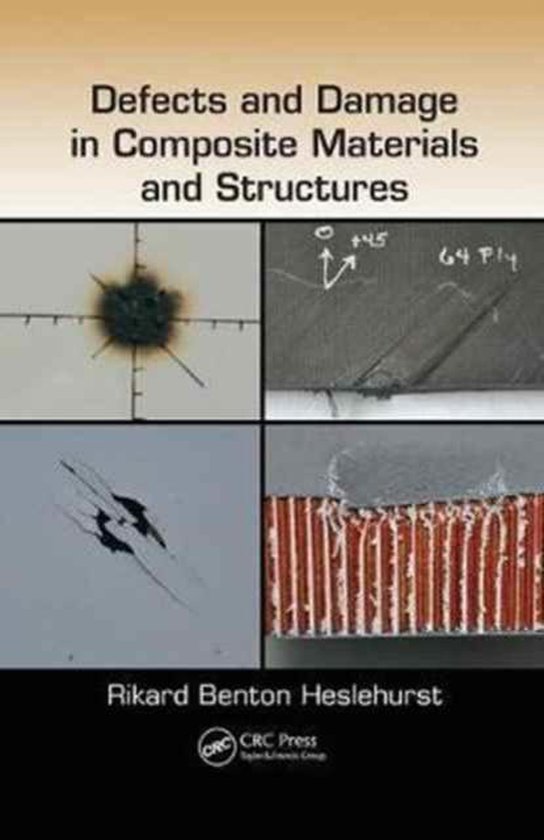 Defects and Damage in Composite Materials and Structures | 9781138073692 | Rikard... | bol
