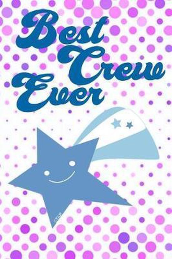 Best Crew Ever Star, Retrosun Designs | 9781798451595 | Boeken | bol.com