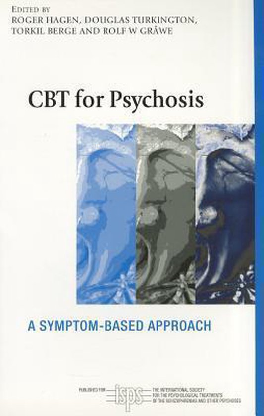 CBT For Psychosis Symptom Based Approach | 9780415549479 | Roger Hagen ...