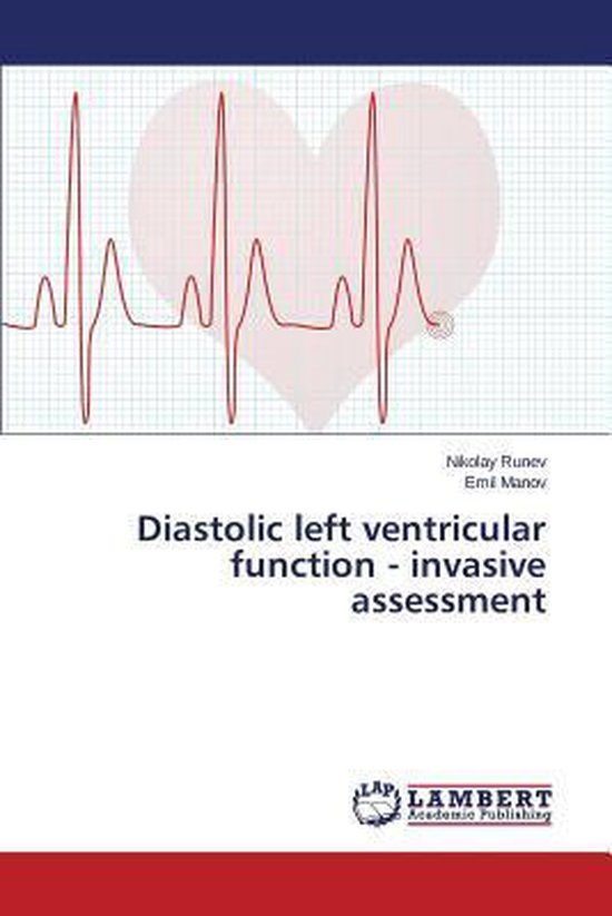 Diastolic left ventricular function - invasive assessment ...