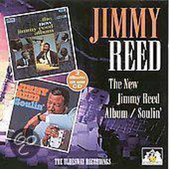 New Jimmy Reed Album/Soulin', Jimmy Reed | CD (album) | Muziek | bol.com