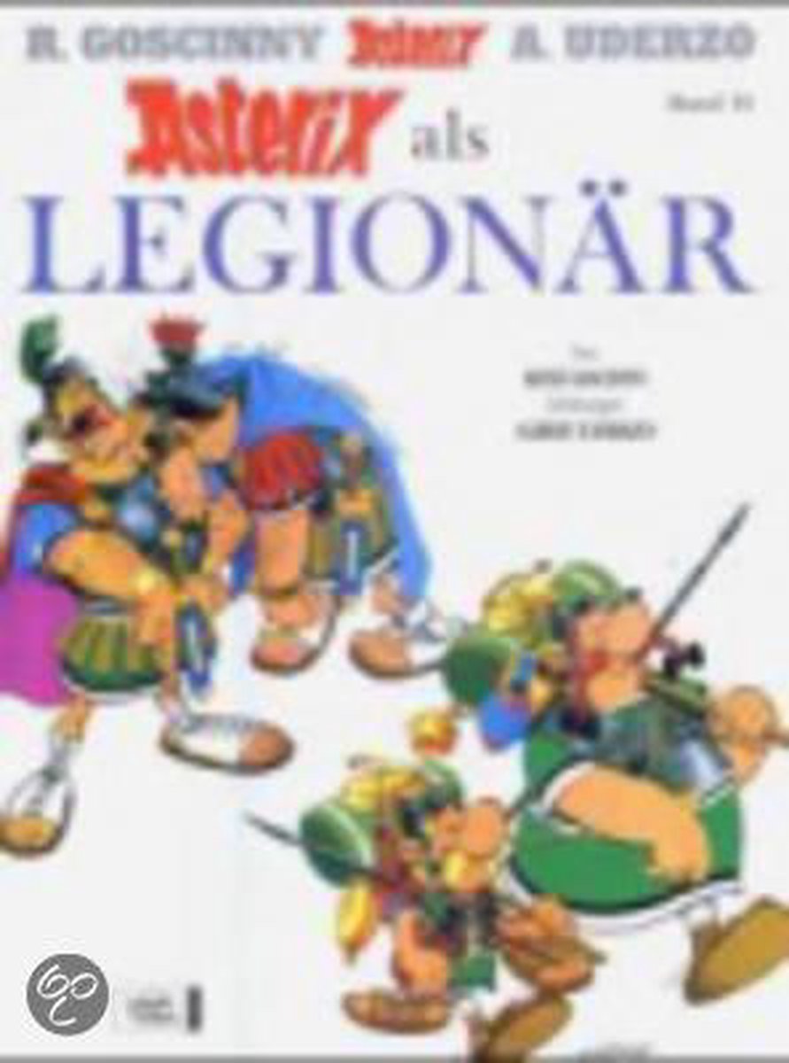 Asterix 10. Asterix Als Legionär, Rene Stoeltie | 9783770400102 | Boeken | bol