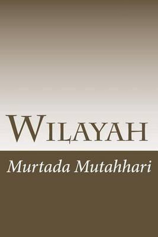 Wilayah | 9781494301934 | Murtada Mutahhari | Boeken | bol.com
