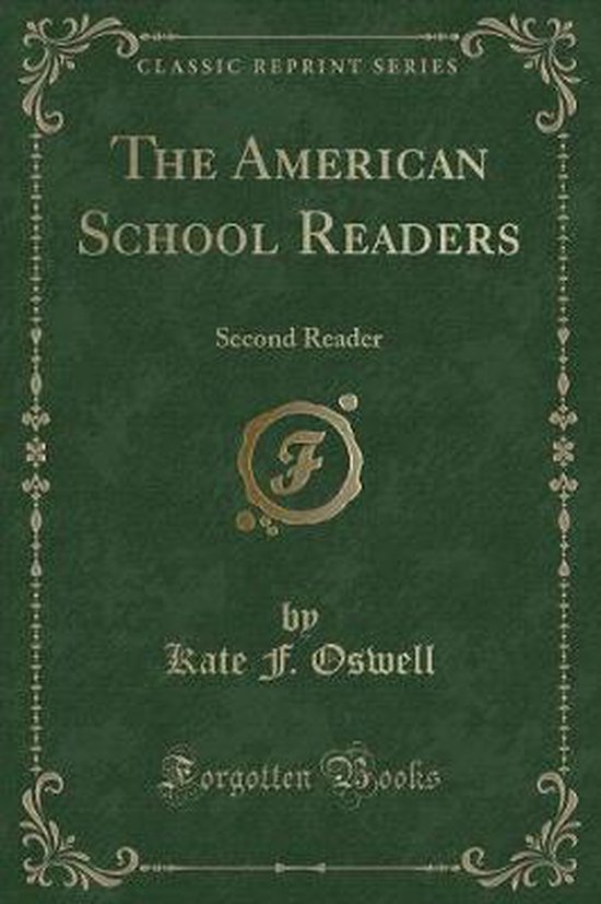 The American School Readers, Kate F. Oswell | 9781331339304 | Boeken ...