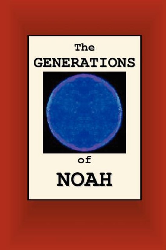 The Generations of Noah | 9780615193090 | Joseph Nathan Smith | Boeken ...
