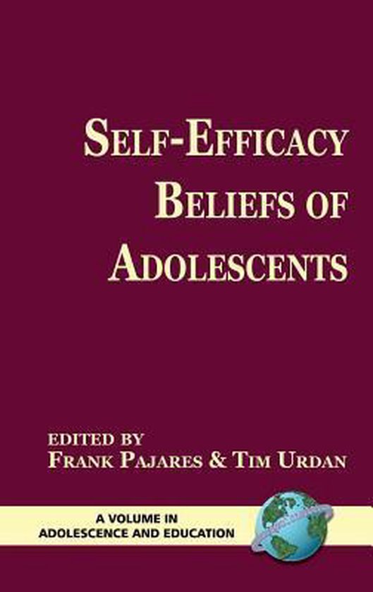 Adolescence & Education- Self-efficacy and Adolescents, Tim Urdan ...