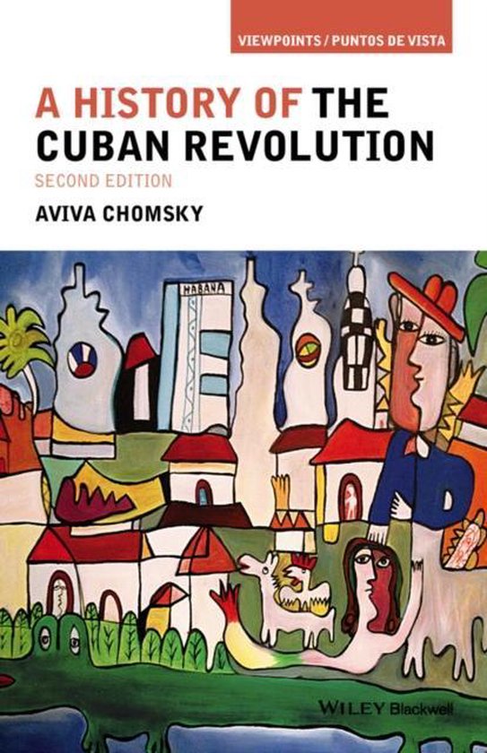 History Of The Cuban Revolution | 9781118942284 | Aviva Chomsky ...