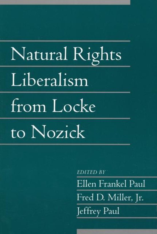 Natural Rights Liberalism from Locke to Nozick - Ellen Frankel Paul ...