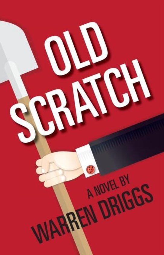 Old Scratch, Warren Driggs | 9780998779508 | Boeken | bol.com