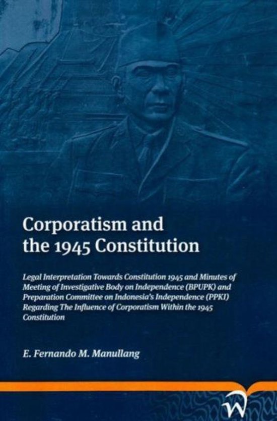 Corporatism and 1945 Constitution | 9789058507167 | E Fernando M ...