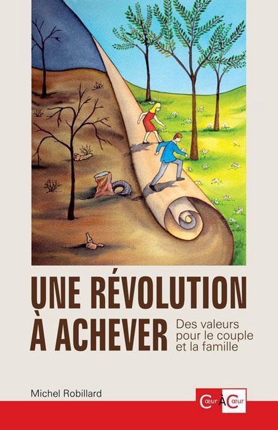 Une révolution à achever - Des valeurs pour le couple et la famille ...
