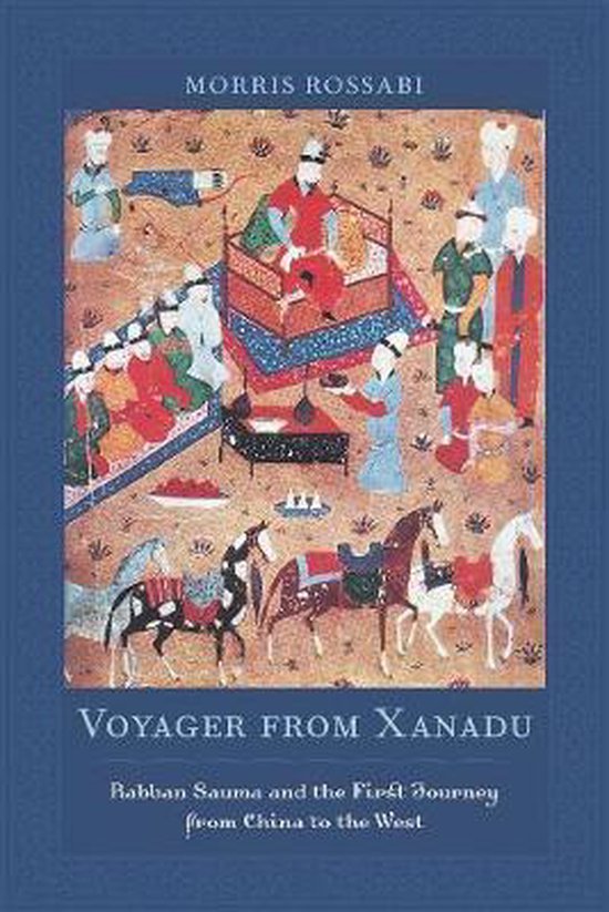 Voyager from Xanadu | 9780520262379 | Morris Rossabi | Boeken | bol