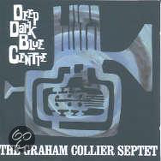 Deep Dark Blue Centre, The Graham Collier Septet | CD (album) | Muziek ...