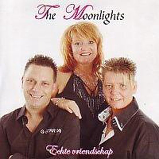 The Moonlights Groesbeek - Echte vriendschap | bol
