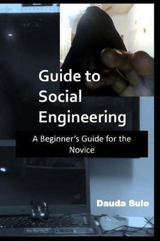 Guide to Social Engineering | 9781723939839 | Dauda Sule | Boeken | bol