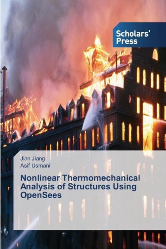 Nonlinear Thermomechanical Analysis of Structures Using OpenSees | 9783639769913 |... | bol.com