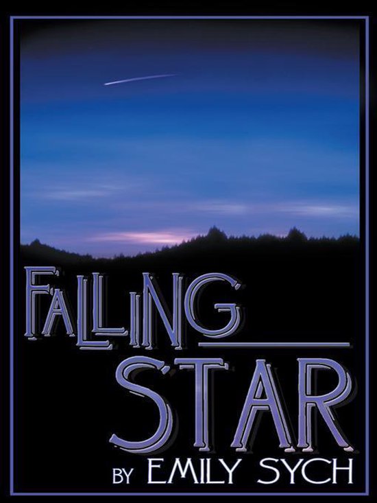 Falling Star (ebook), Emily Sych | 9781468551556 | Boeken | bol.com
