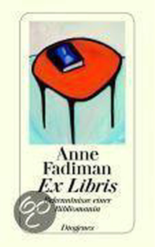 Ex Libris, Anne Fadiman | 9783257236460 | Boeken | bol.com