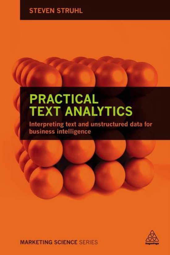 Practical Text Analytics, Steven Struhl | 9780749474010 | Boeken | bol.com