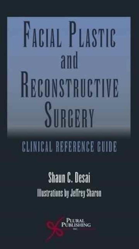 Facial Plastic and Reconstructive Surgery | 9781597569637 | Desai ...