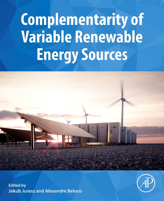 Complementarity Of Variable Renewable Energy Sources Ebook Elsevier Science