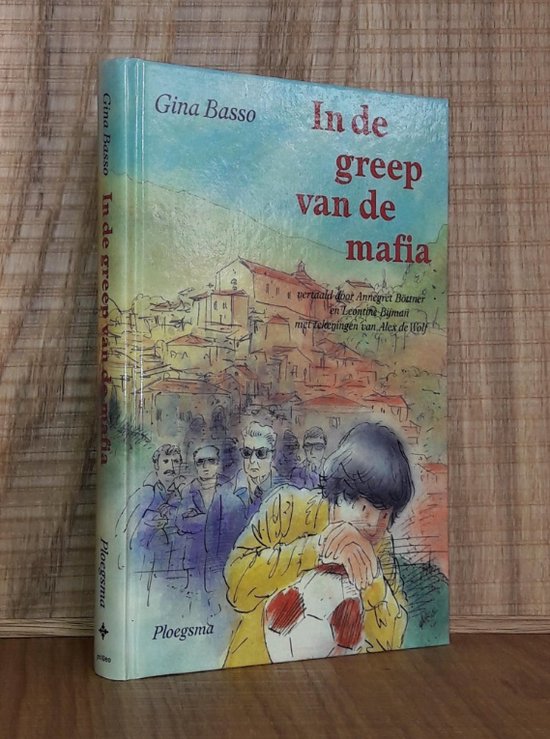 In de greep van de mafia, Alex de Wolf | 9789021611112 | Boeken | bol