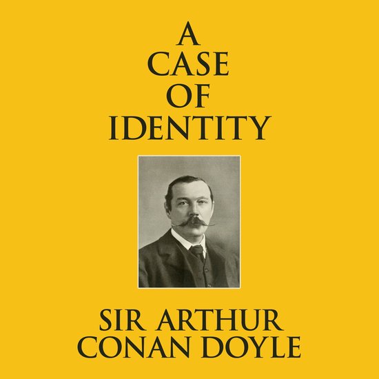 A Case of Identity, Sir Arthur Conan Doyle | 9781666587432 | Boeken | bol
