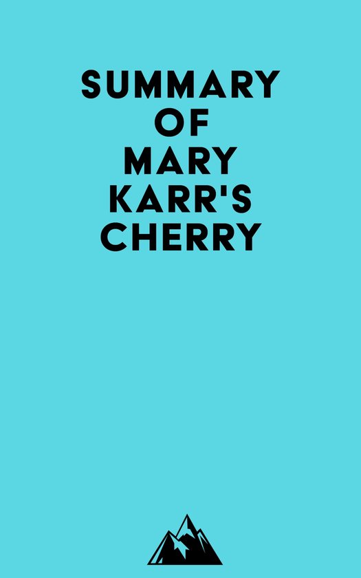 Summary of Mary Karr's Cherry (ebook), Everest Media | 9798822522350 ...