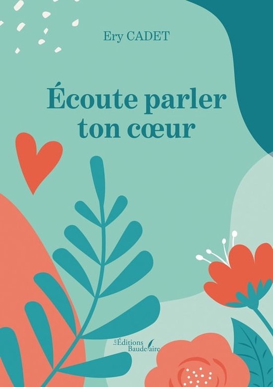 Écoute parler ton coeur (ebook), Ery Cadet | 9791020352613 | Boeken ...