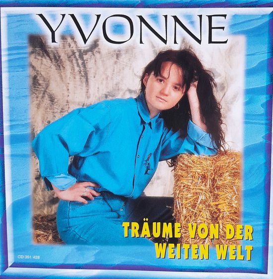 Yvonne - Traume Von der Weiten Welt - Cd Album, Yvonne | CD (album ...