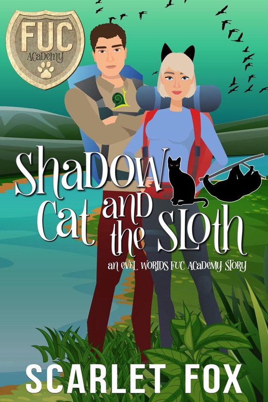 FUC Academy 30 - Shadow Cat and the Sloth (ebook), Scarlet Fox ...