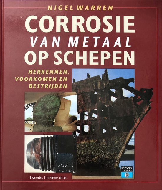 Corrosie van metaal op schepen, Nigel Warren | 9789064101892 | Boeken | bol