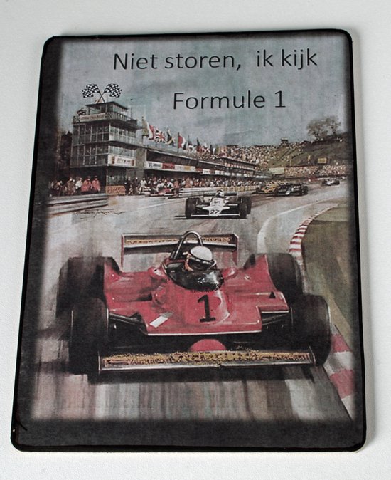 Nostalgisch tekstbord 'Niet storen, ik kijk Formule 1' - Formule 1 ...