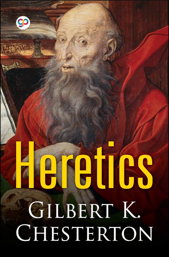 Heretics (ebook), Gilbert K. Chesterton | 9789354990724 | Boeken | bol