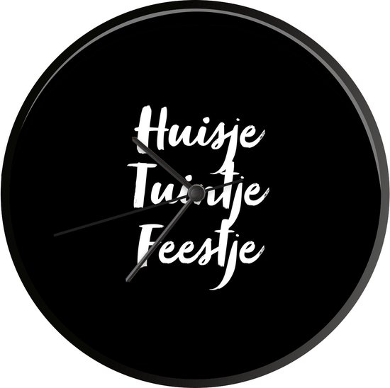 Klok Ø 30 Cm Huisje Tuintje Feestje Quotes Tekst Zwart