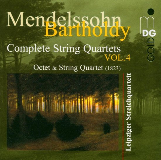 Leipziger Streichquartett - Mendelssohn-Bartholdy: Complete String Quartets Vol.4... | bol