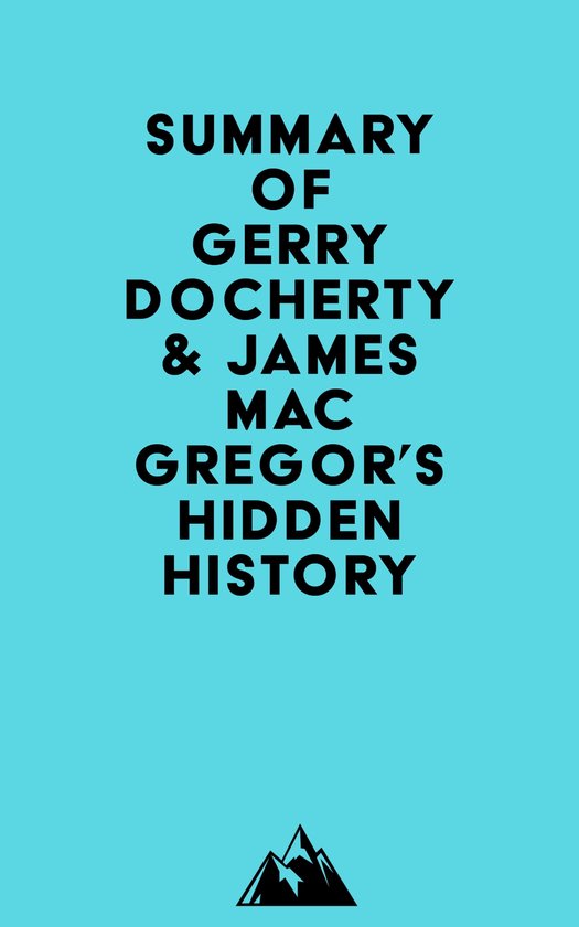 Summary of Gerry Docherty & James MacGregor's Hidden History (ebook ... Summary of Gerry Docherty & James MacGregor's Hidden History (ebook ...