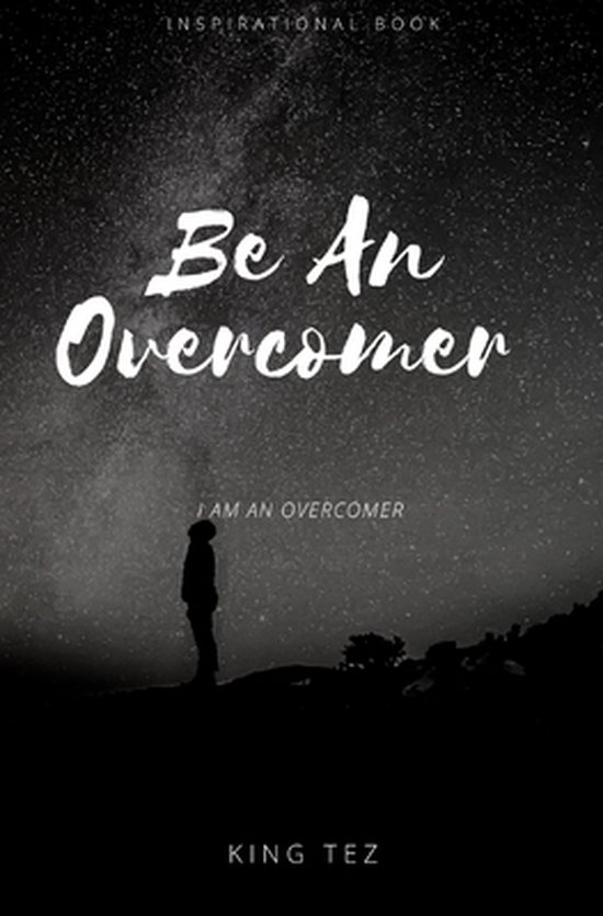 Be An Overcomer: I Am An Overcomer, King Tez | 9798794107708 | Boeken | bol