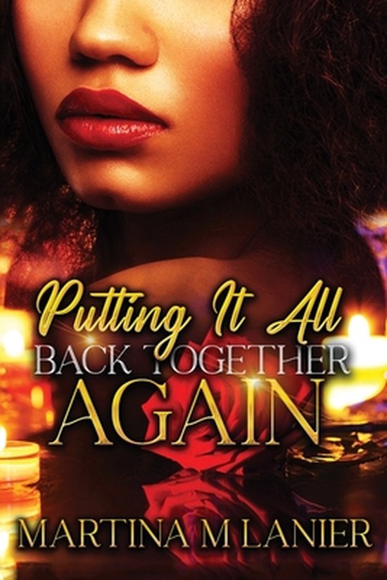 Putting It All Back Together Again, Martina Lanier | 9798985147711 ...