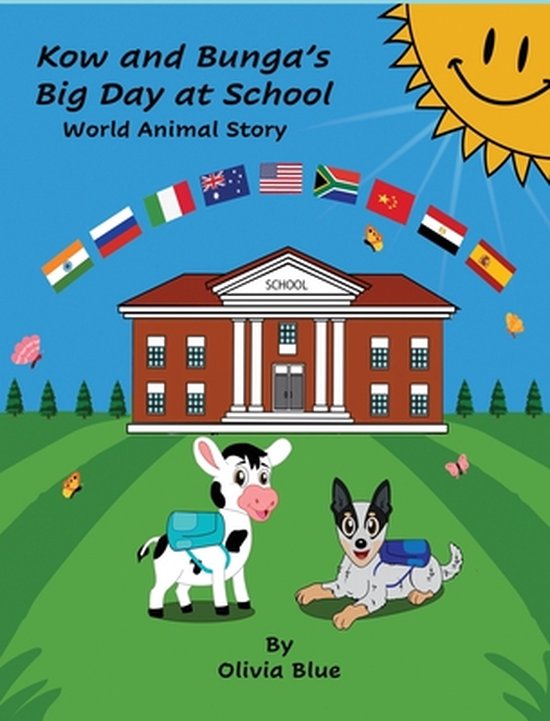 Kow and Bunga's Big Day at School - World Animal Story: Story of two ...