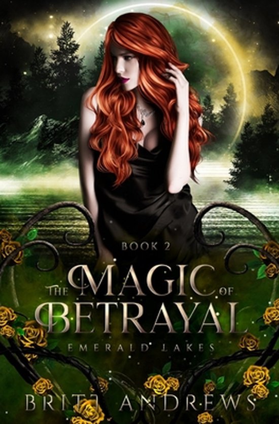 Emerald Lakes-The Magic of Betrayal, Britt Andrews | 9798587876446 ...